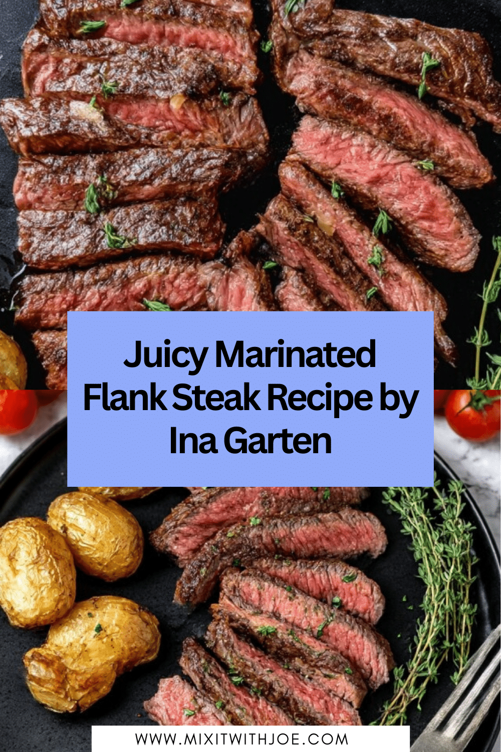 Ina Garten’s Juicy Marinated Flank Steak - Flavorful & Tender